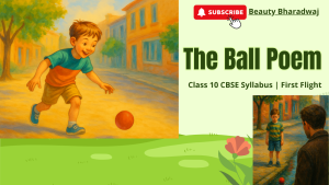 The Ball Poem: Explanation | Summary | Poetic Devices | Main Themes ...